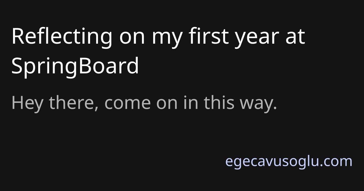 Reflecting on my first year at SpringBoard